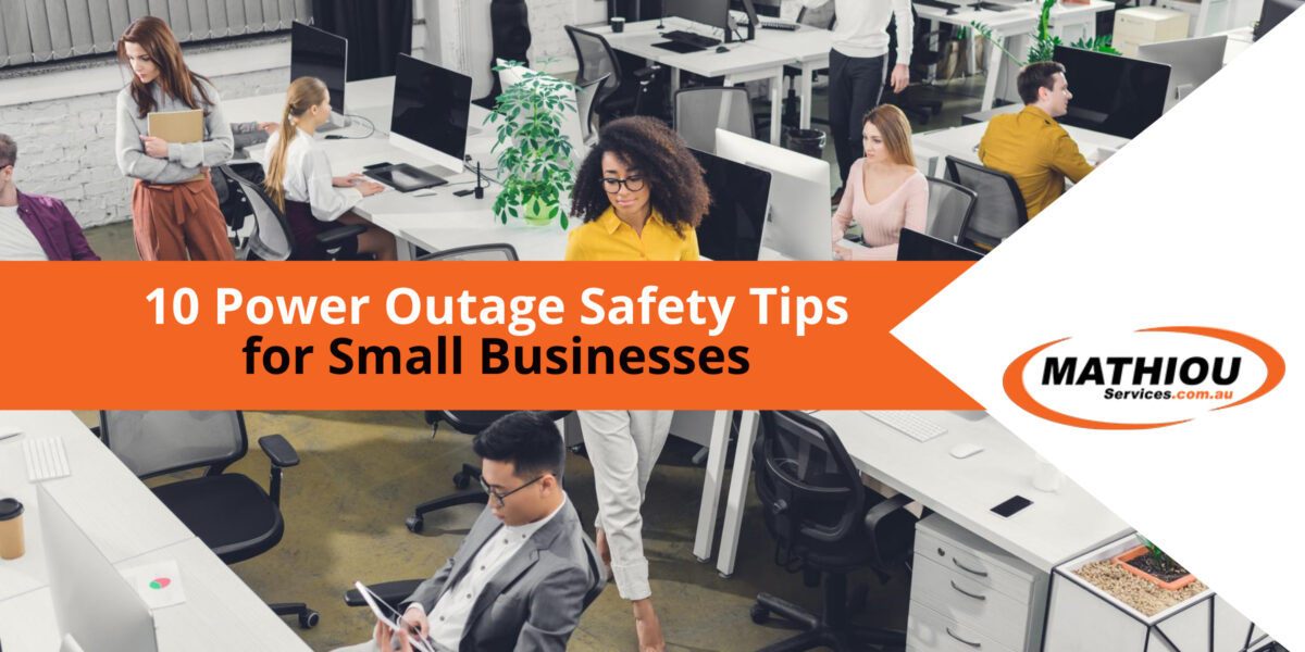 10 Power Outage Safety Tips for Your SMBs | Mathiou Services